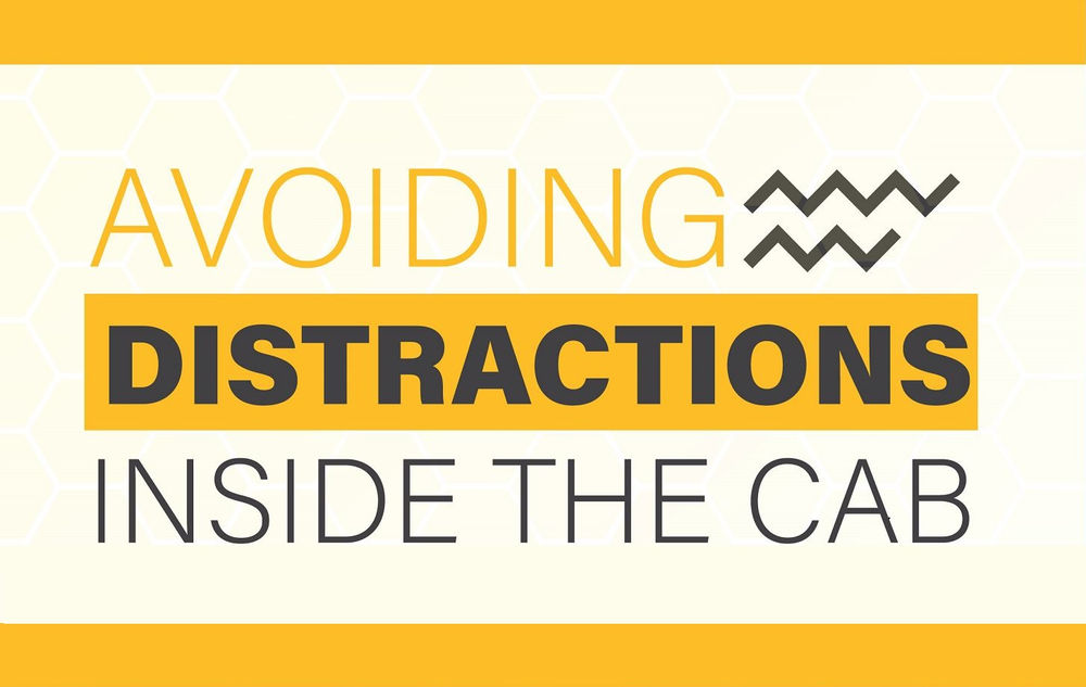 Avoiding Distraction Inside The Cab