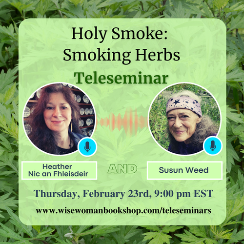 Holy Smoke: Smoking Herbs with Heather Nic an Fhleisdeir ...