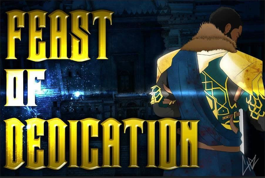 THE FEAST OF DEDICATION | NIOC