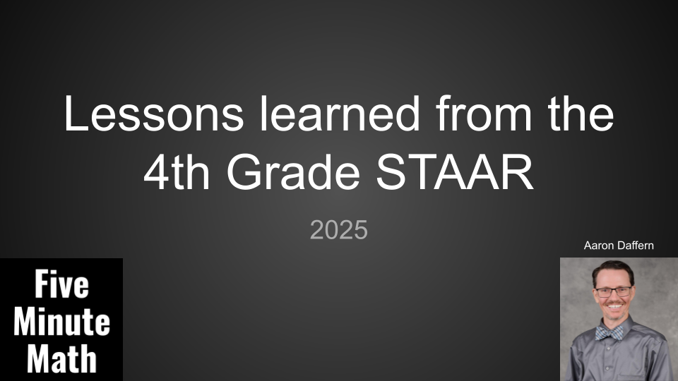 Lessons learned from the 2025 4th Grade Math STAAR