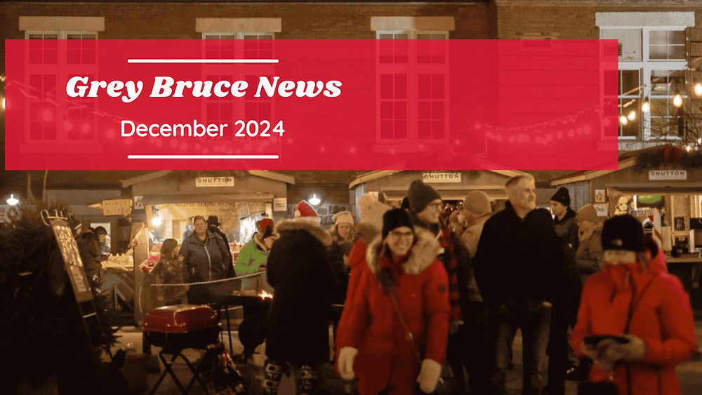 Grey Bruce News | December 2024