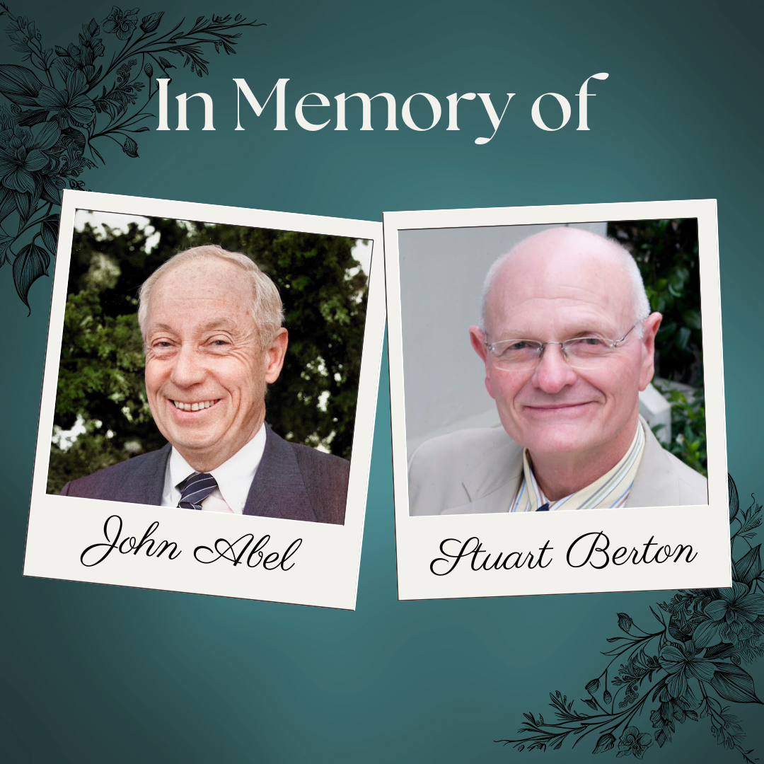 In Memoriam; John Abel and Stuart Berton