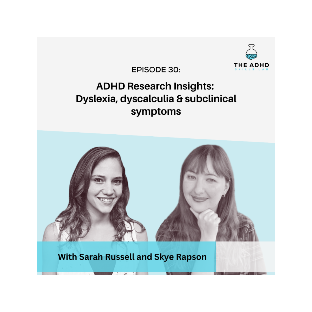 ADHD Research Insights: Dyslexia, dyscalculia and subclinical symptoms