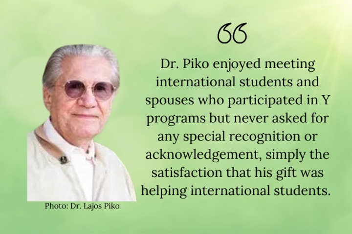 Remembering Dr. Lajos Piko