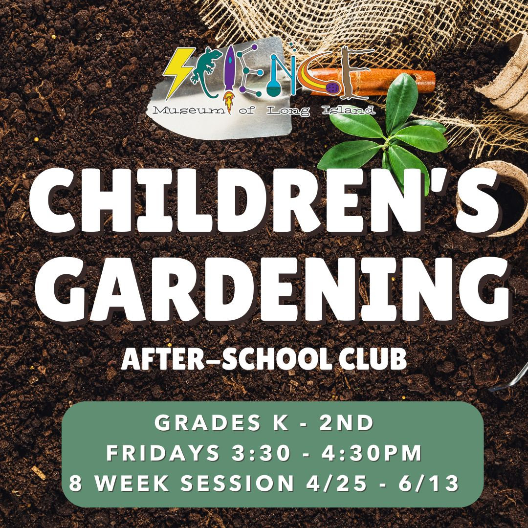 CHILDREN'S GARDENING CLUB SPRING 2025: GRADES K-2ND