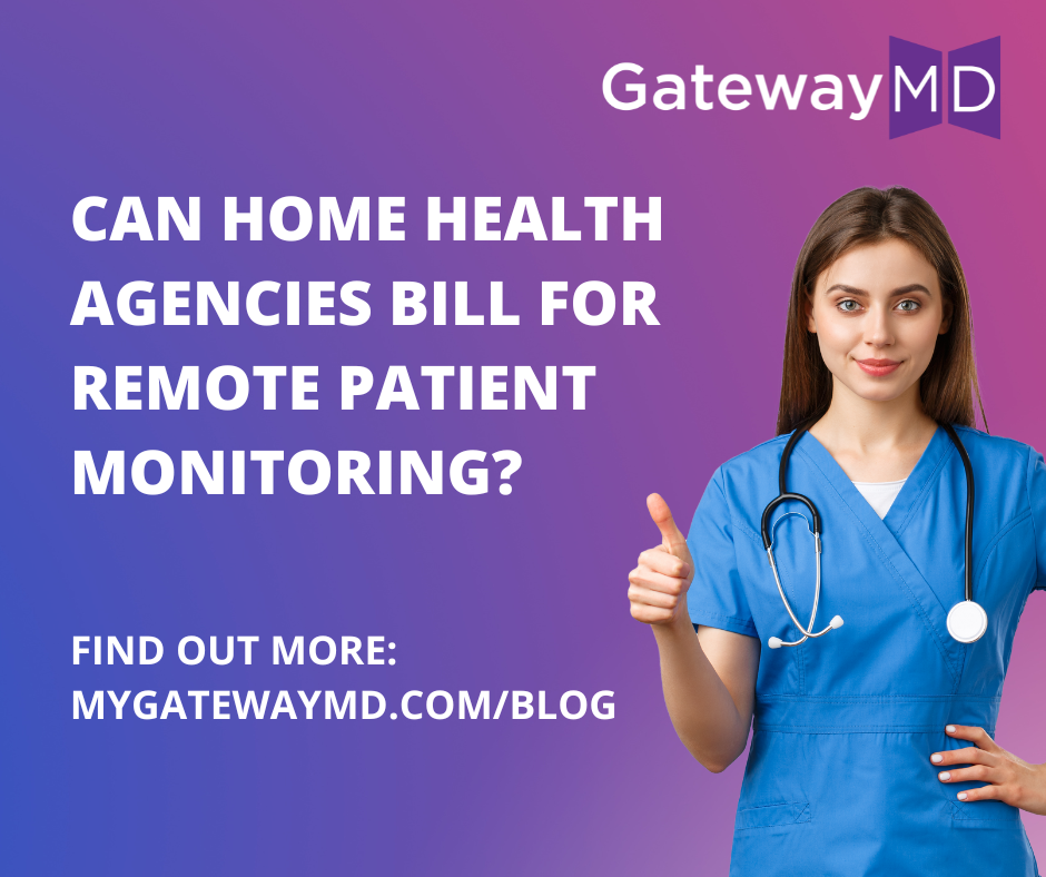 How Can Home Health Agencies Bill For Remote Patient Monitoring?