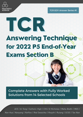 P5 SCIENCE EOY 2022 Section B Answer Key | Heuristics Science