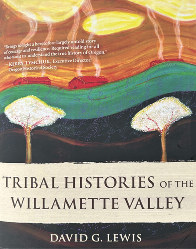 Tribal Histories of the Willamette Valley | Dibble House Museum