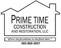 Primetime Construction & Restoration, LLC in Louisiana