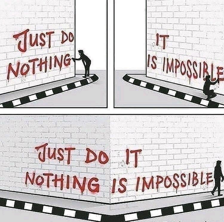 "Il pensaient que c'était impossible alors ils ne l'ont pas fait ...