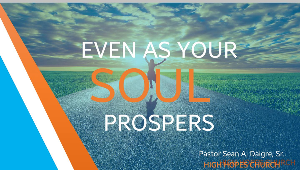 Even As Your SOUL Prospers