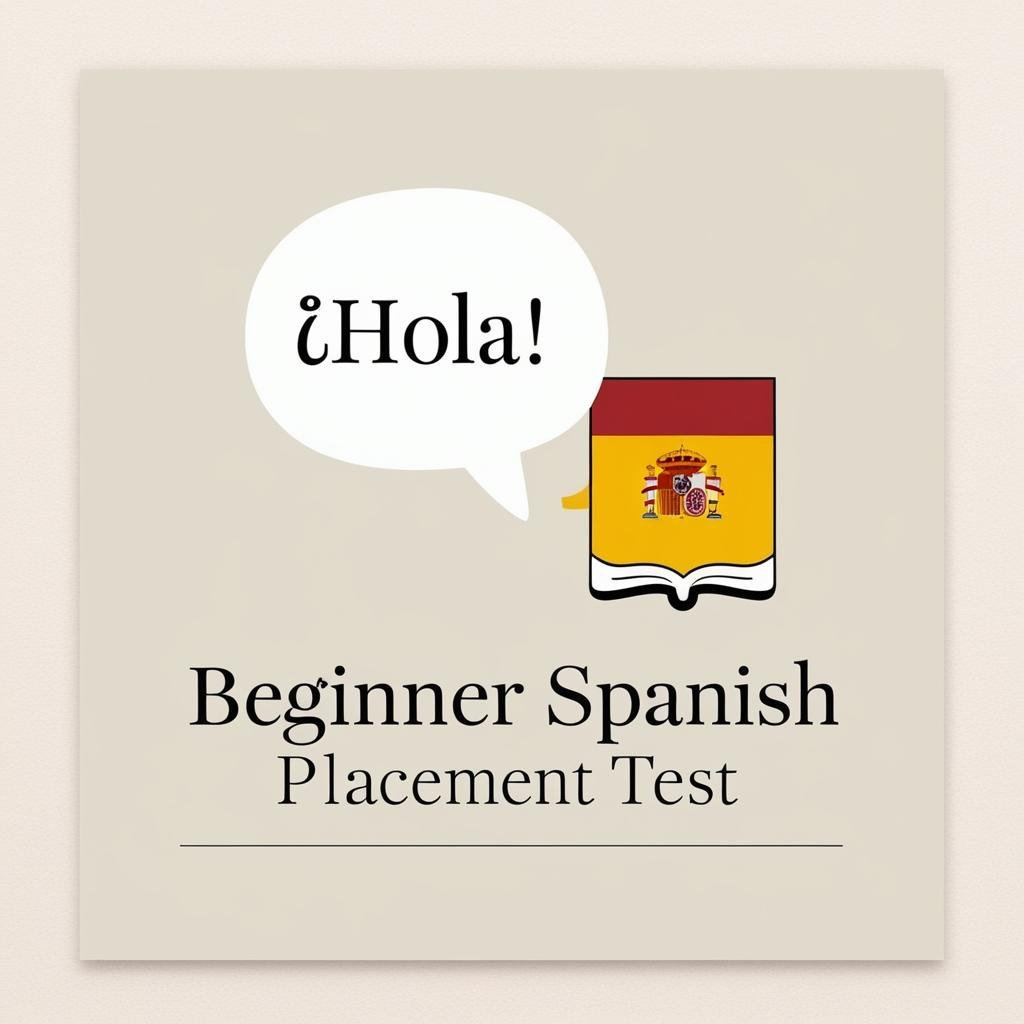 Beginner Level Test (A1,A2) | Straight from Spain