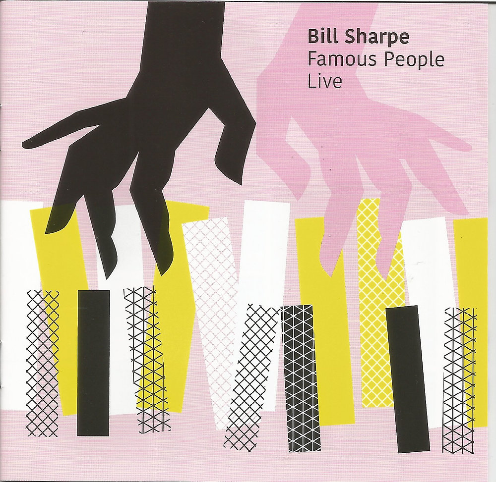Bill Sharpe - Famous People Live