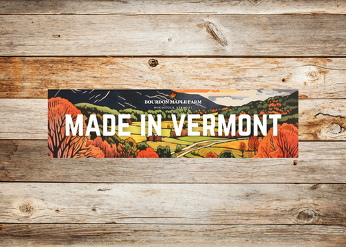 Made in Vermont Bumper Sticker | Bourdon Maple Farm