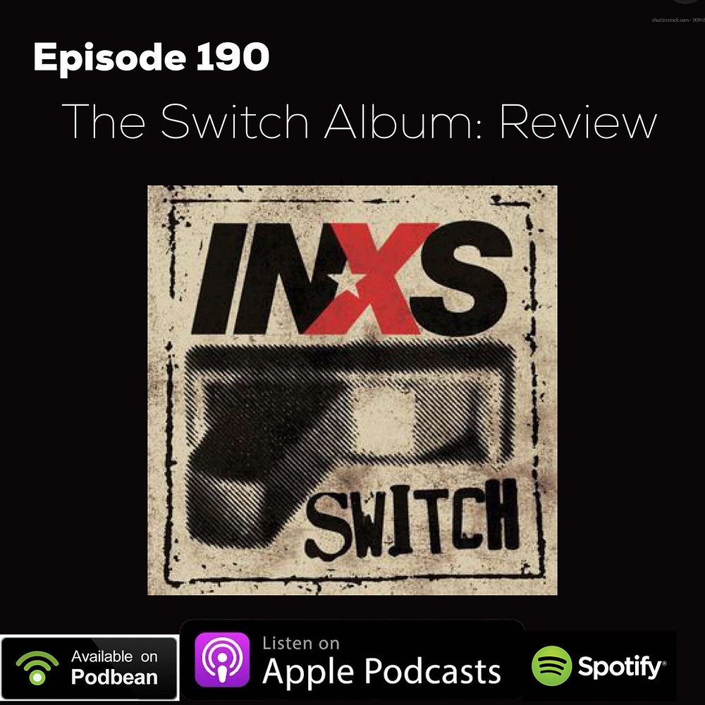 Episode 190: The Switch Album: Reviewed. OUT NOW!