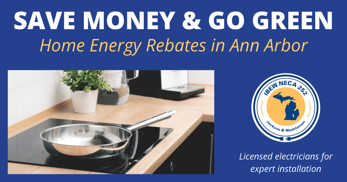 Save Money & Go Green: Home Energy Rebates in Ann Arbor