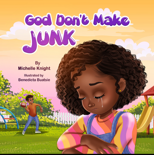 "'God Don't Make Junk': A Self-Love Journey for Young Hearts (Ages 6-10 ...