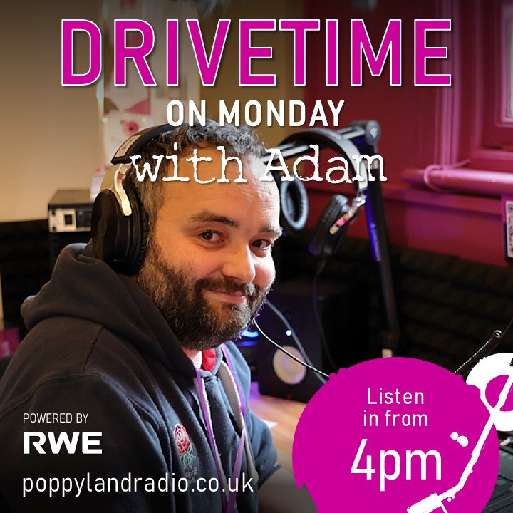 Drivetime with Adam | Poppyland Radio
