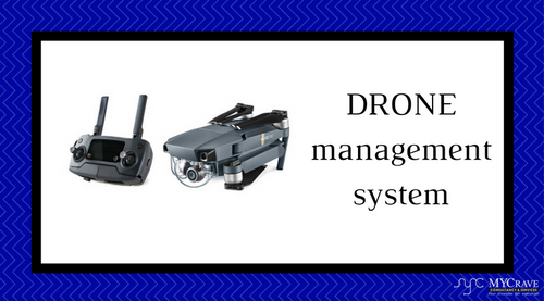DRONE management system | mycraveconsultancy