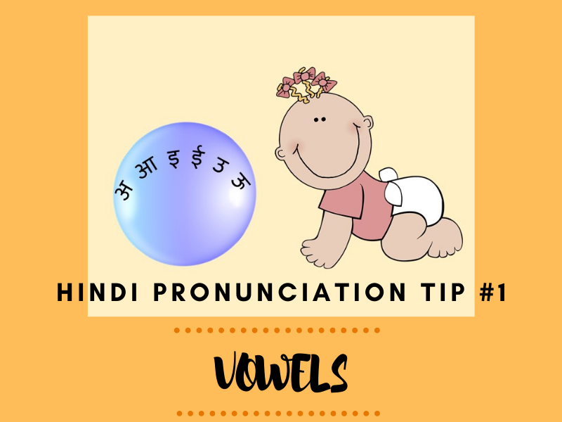 Hindi pronunciation tips - 1 (vowels)