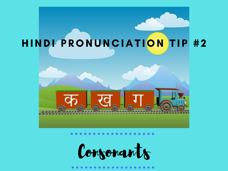 Hindi pronunciation tips - 2 (consonants)
