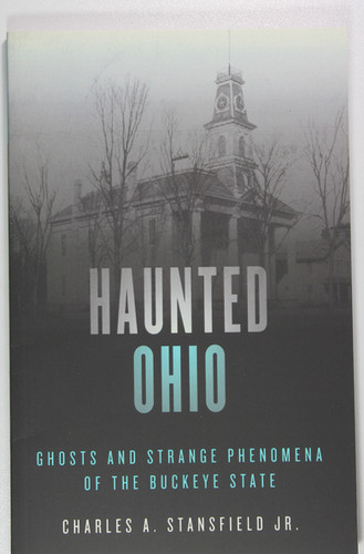 Haunted Ohio–Ghosts and Strange Phenomena of the Buckeye State ...