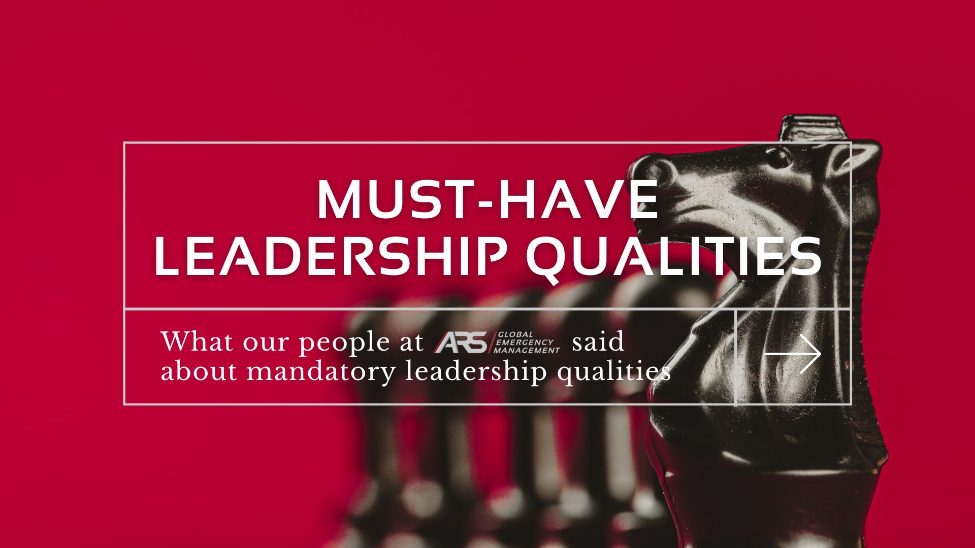 Four Leadership Qualities for Your Lasting Success