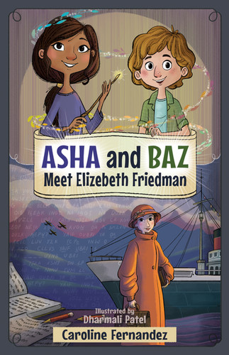 Asha and Baz Meet Elizebeth Friedman | Common Deer Press