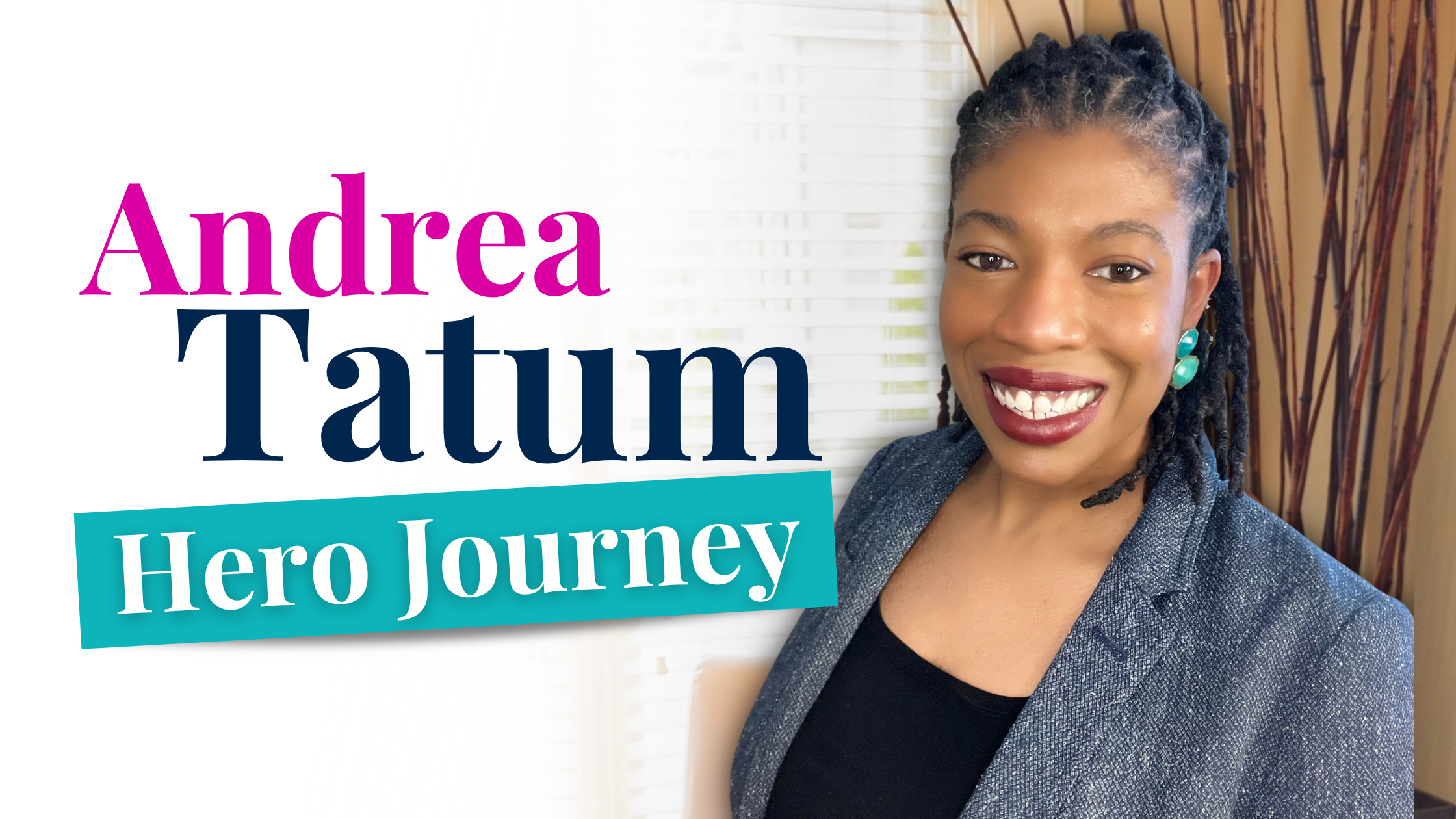 Andrea Tatum Hero Journey