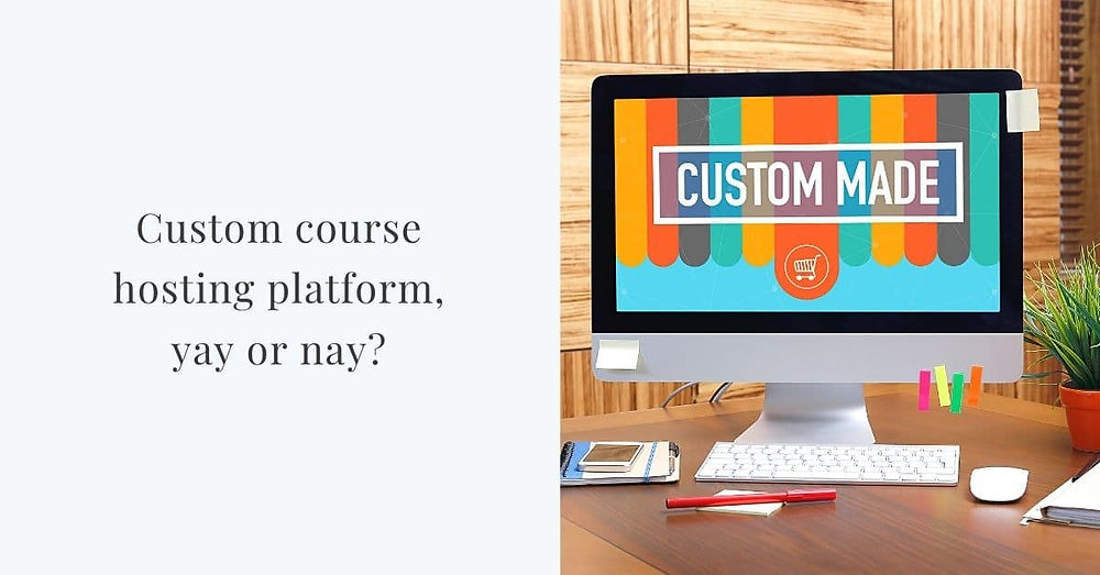5 Important reasons why you should never build a custom course hosting ...