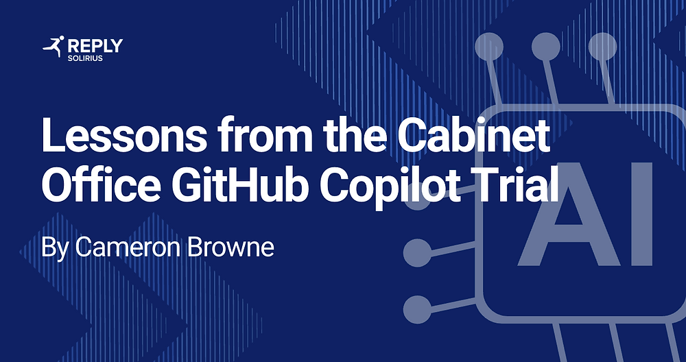 Lessons from the Cabinet Office GitHub Copilot Trial