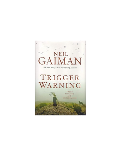 Trigger Warning by Neil Gaiman | Page After Page Book