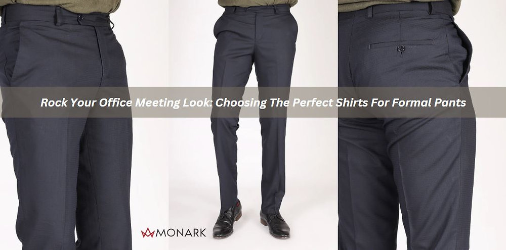 Rock Your Office Meeting Look: Choosing The Perfect Shirts For Formal Pants