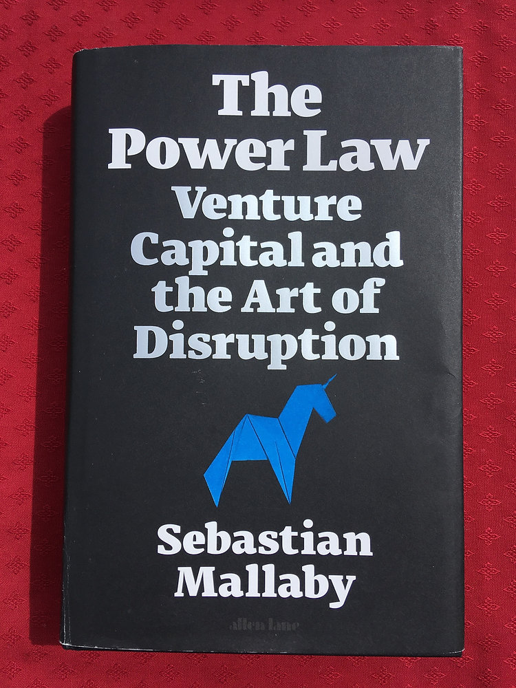 The Power Law: Venture Capital and the Art of Disruption by Sebastian ...