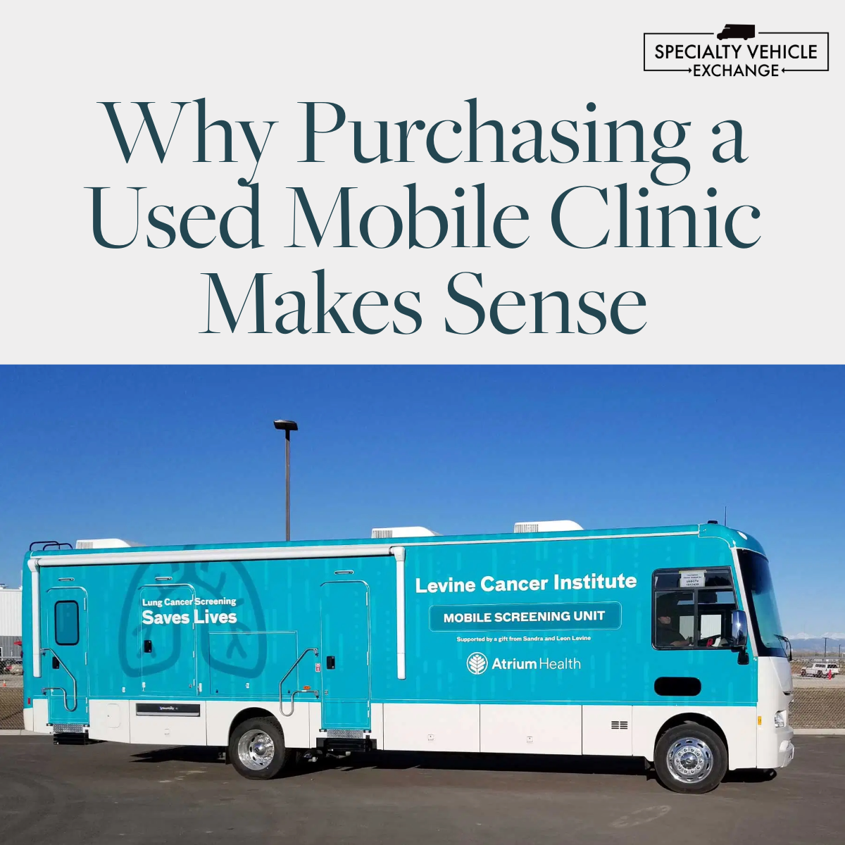 Why Purchasing a Used Mobile Clinic Makes Sense