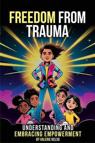 Freedom From Trauma: Understanding and Embracing Empowerment | Val-u-U