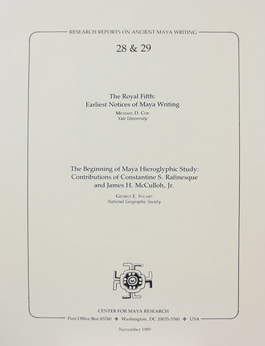 28. The Royal Fifth and 29. The Beginning of Maya Hieroglyphic Study ...