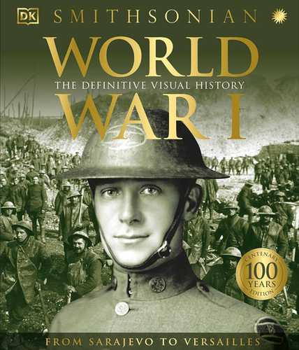 World War I: The Definitive Visual History | The Lectorium