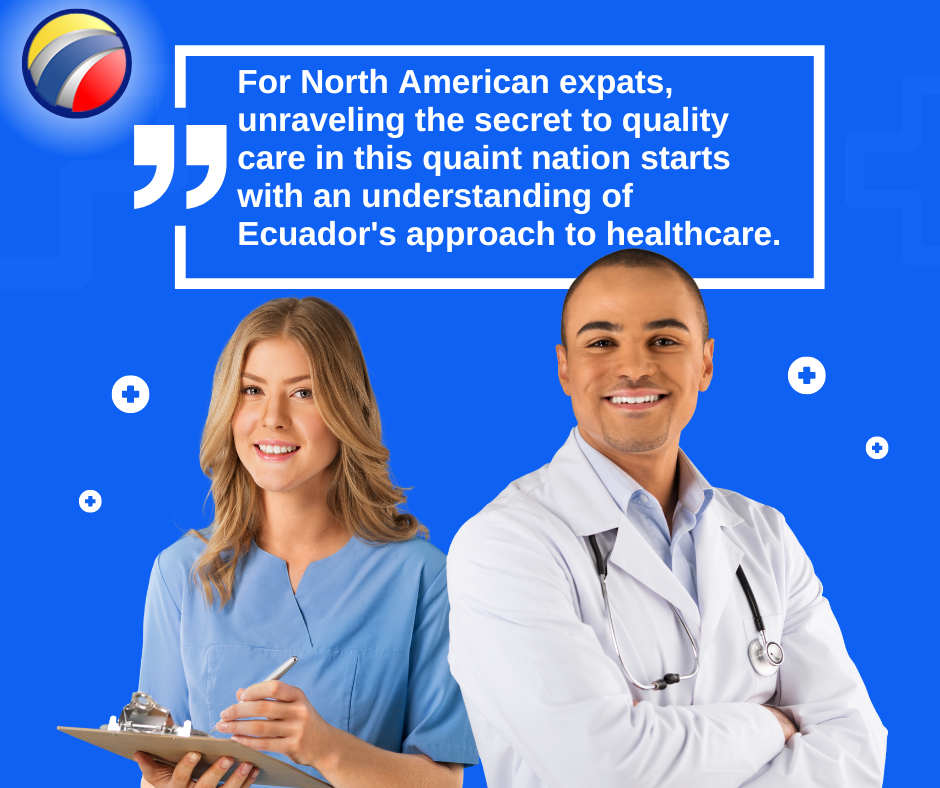 Navigating Ecuador's Healthcare Tapestry: A Comprehensive Guide for ...
