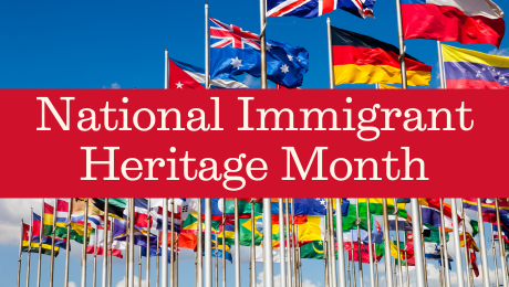 Read.Watch.Listen. National Immigrant Heritage Month