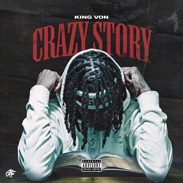 King Von Releases Full Audio To His Upcoming Video Crazy Story