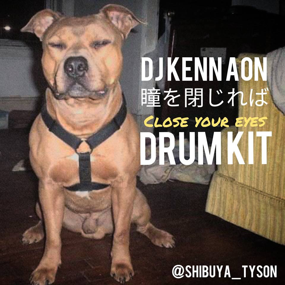 DJ Kenn Drum Kit "Close Your Eyes"