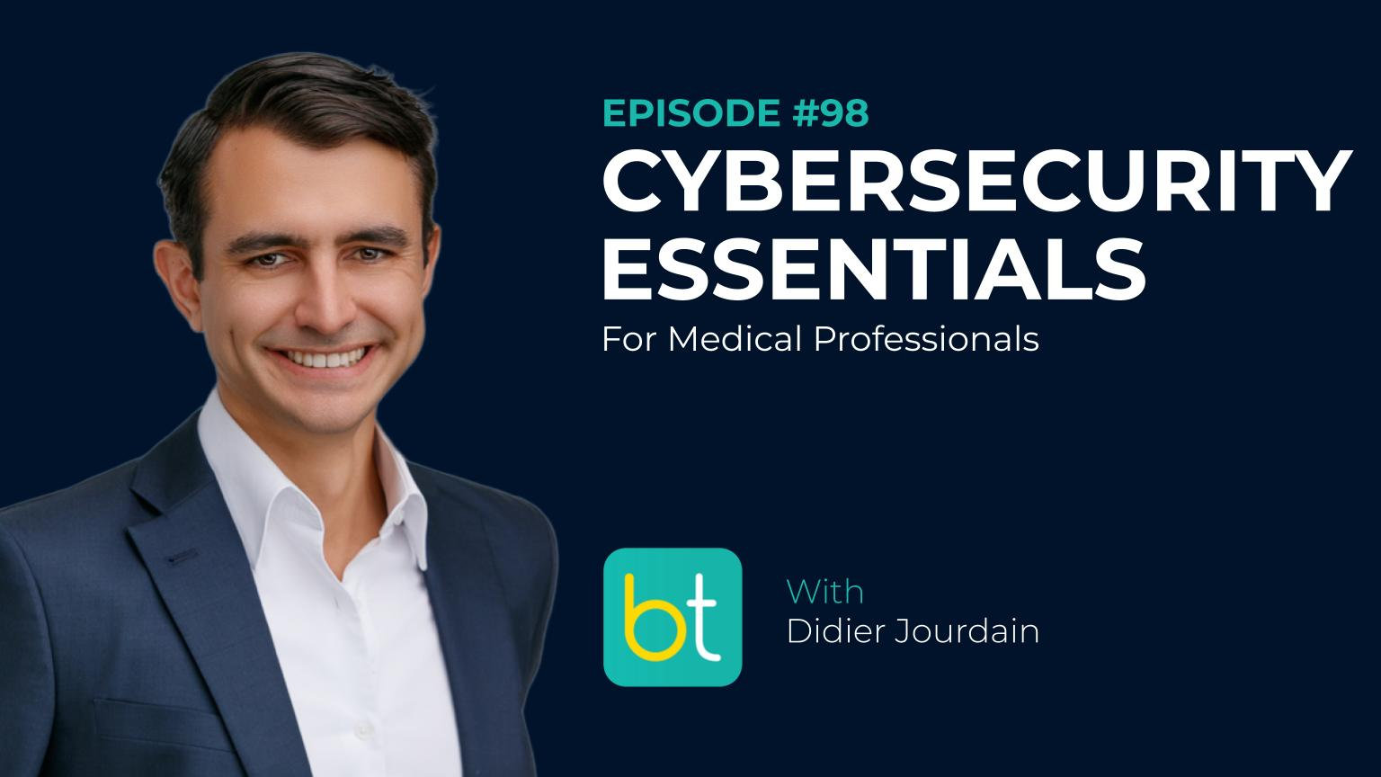 Cybersecurity Essentials for Medical Professionals | BackTable Industry ...