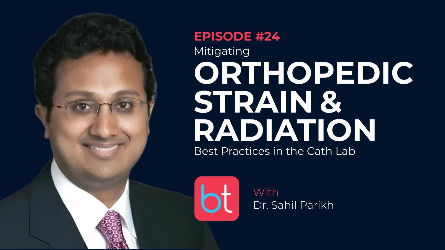 Mitigating Orthopedic Strain & Radiation Effects: Best Practices in the ...