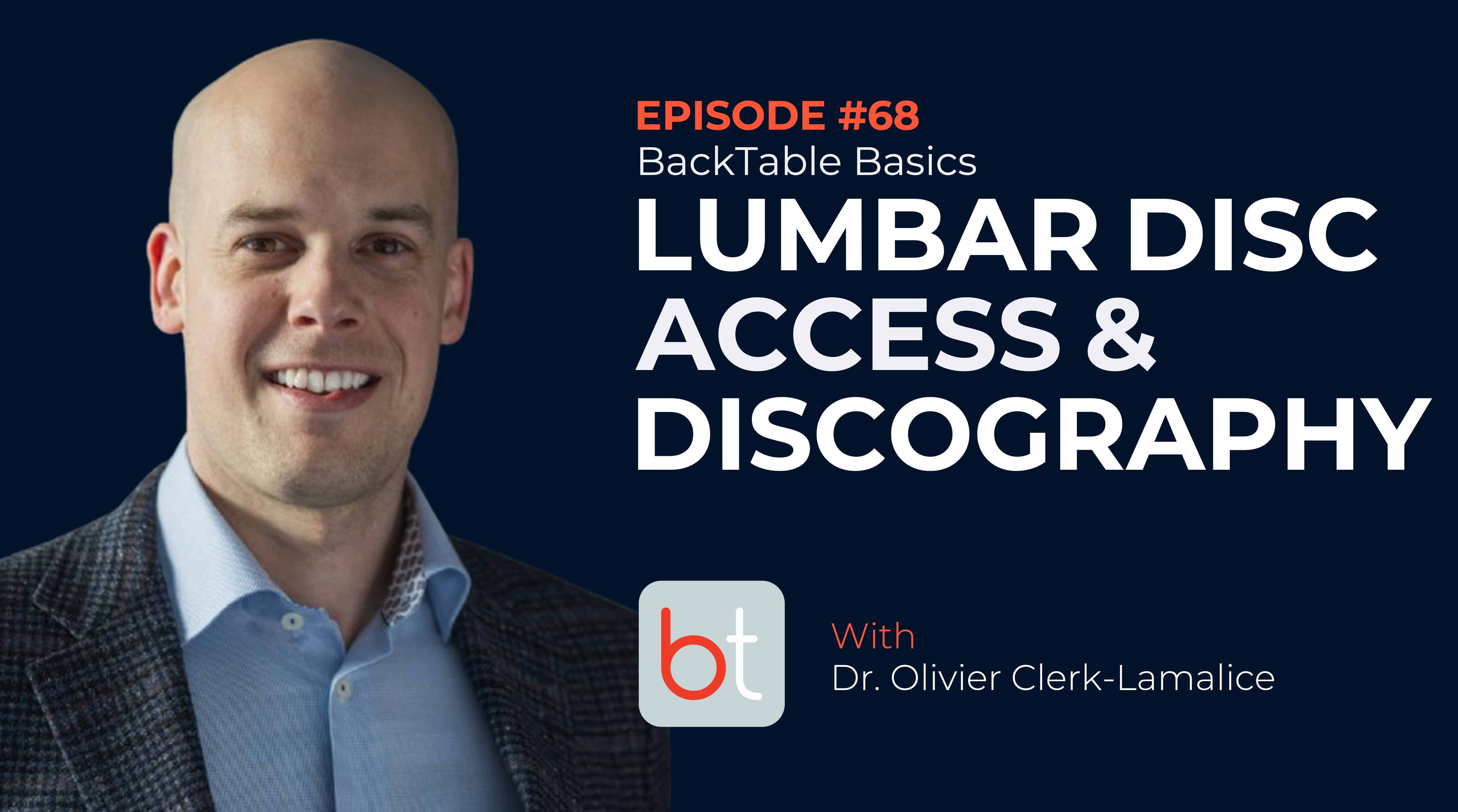 BackTable Basics: Lumbar Disc Access & Discography | BackTable MSK Podcast