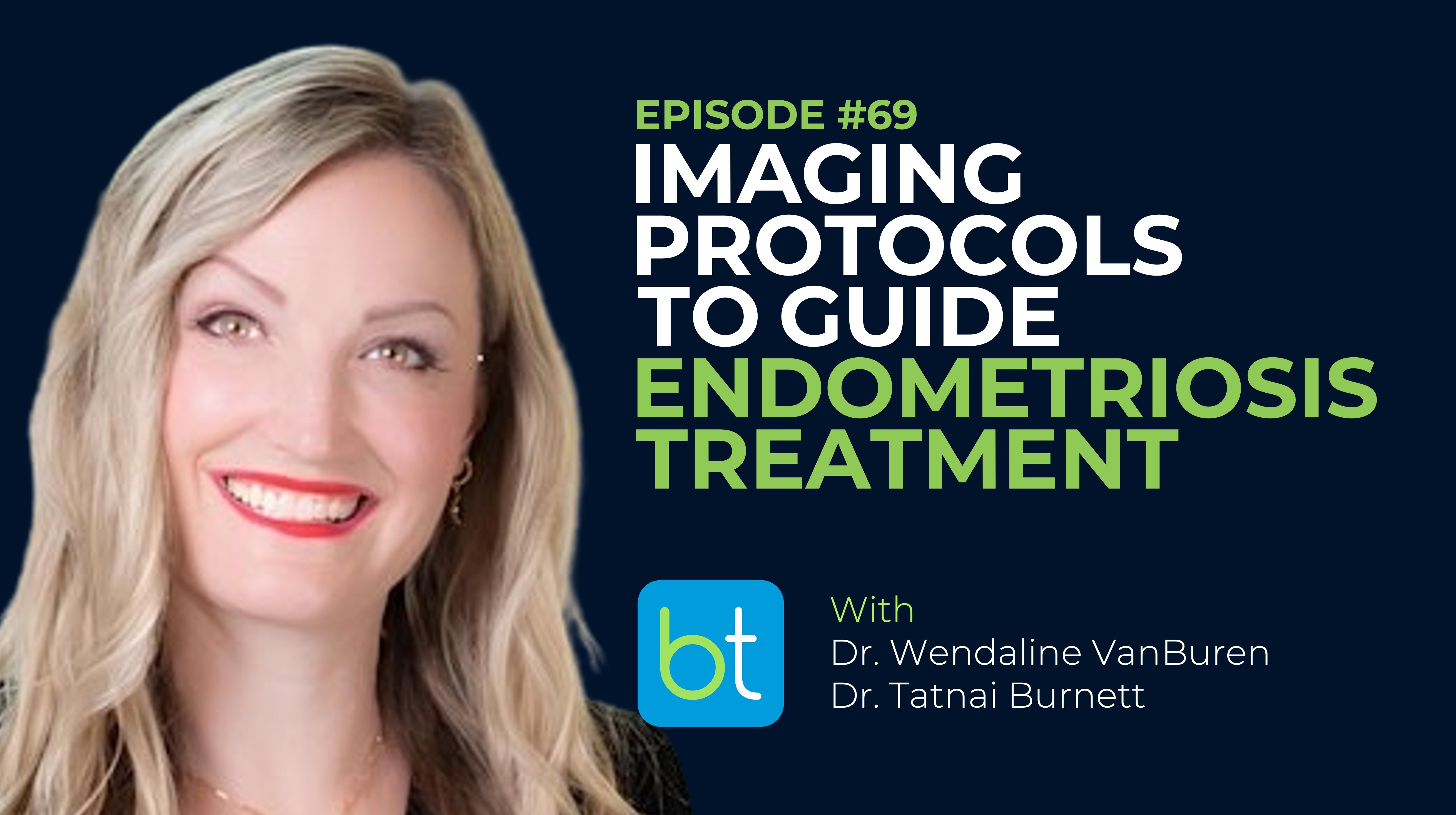 Imaging Protocols to Guide Endometriosis Treatment | BackTable OBGYN ...