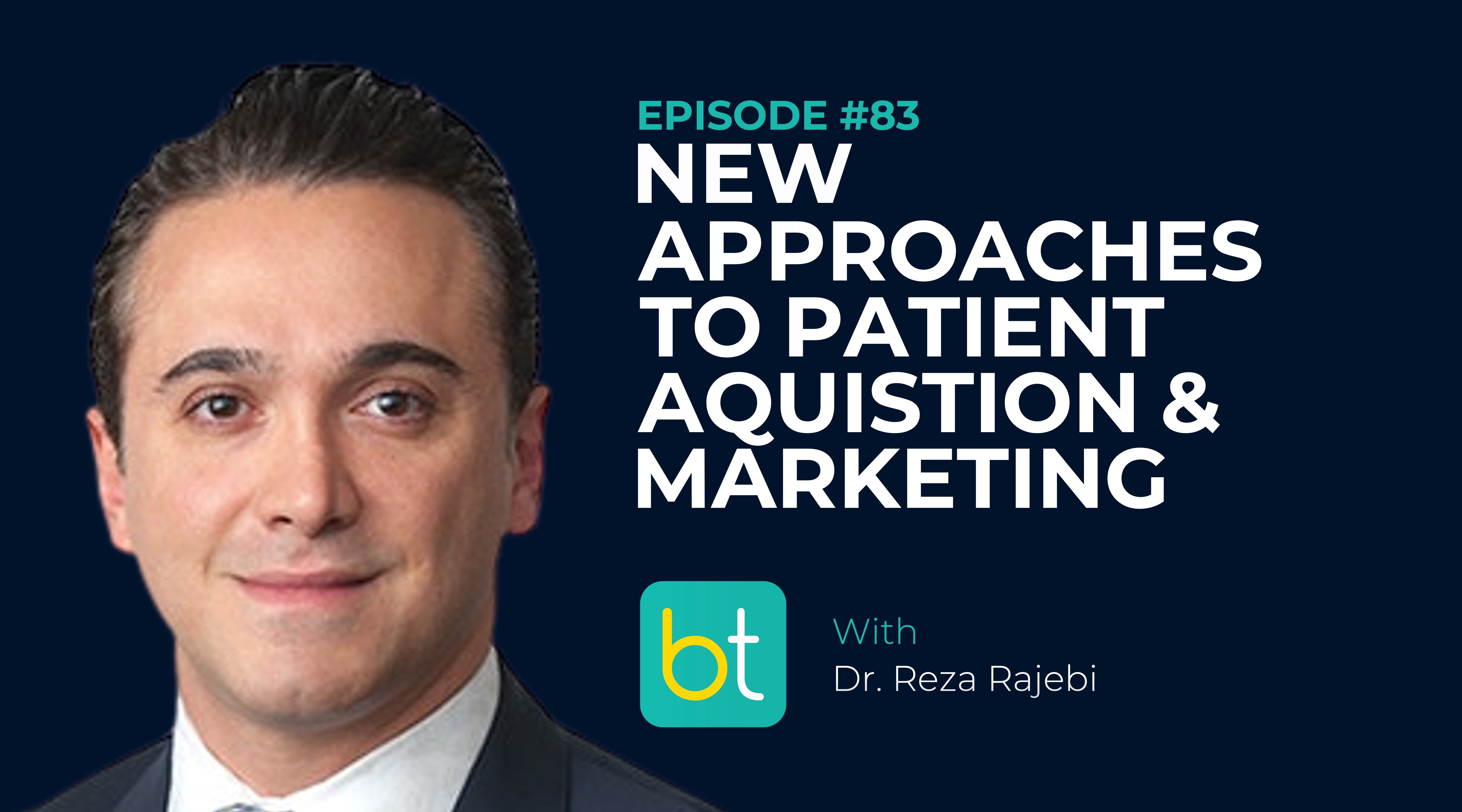New Approaches to Patient Acquisition & Marketing | BackTable Industry ...