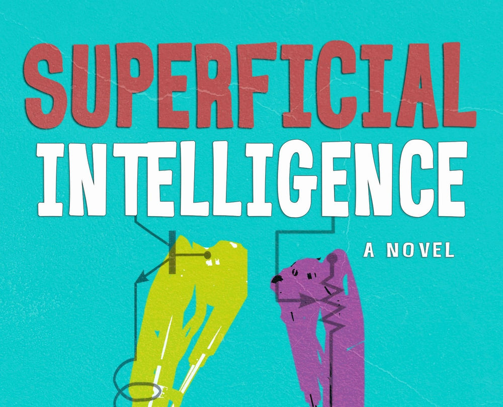 Superficial Intelligence Out Now (pre-order)!