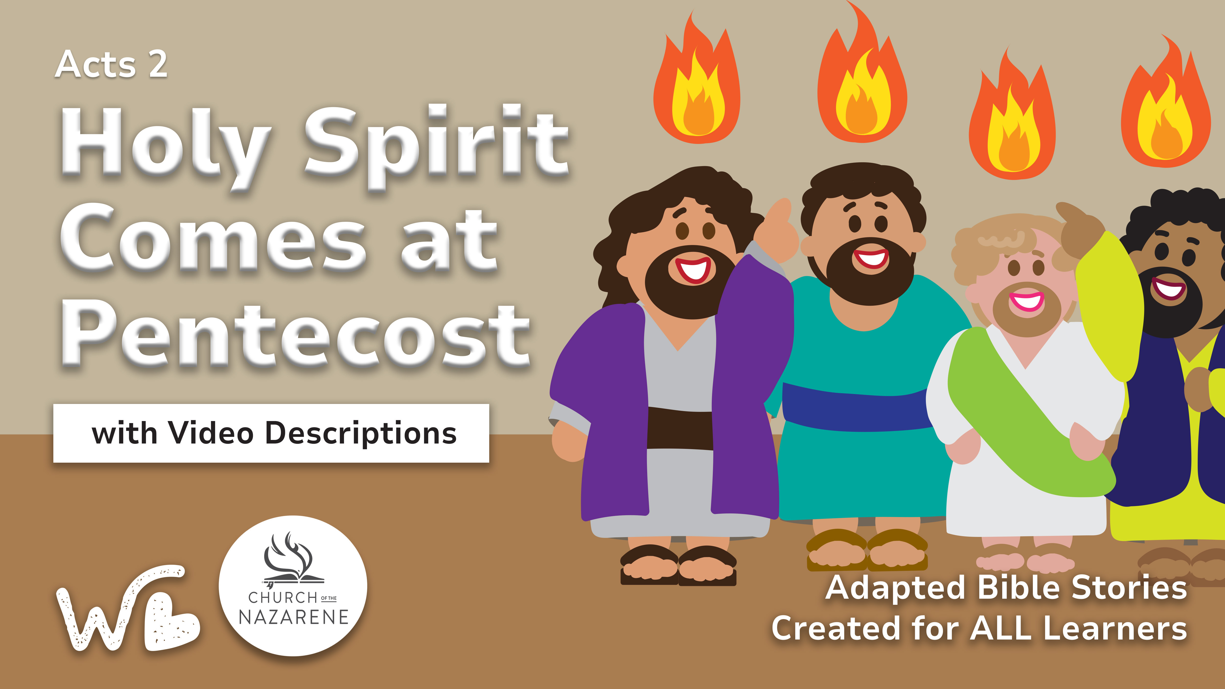 Holy Spirit Comes at Pentecost with Video Descriptions