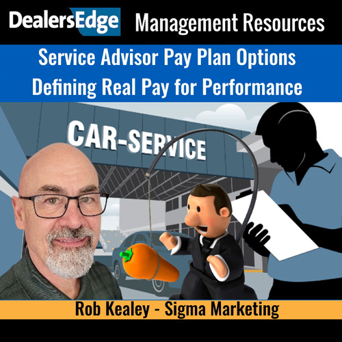 Service Advisor Pay Plan Options… Defining Real Pay for Performance ...